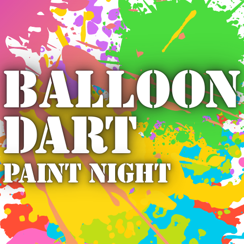 Balloon Dart Paint Night - July 23, 7:00 PM